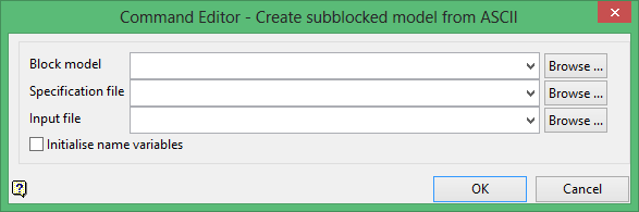 Vulcan : Block : Manipulation : Command Editor : Create subblocked model from ASCII
